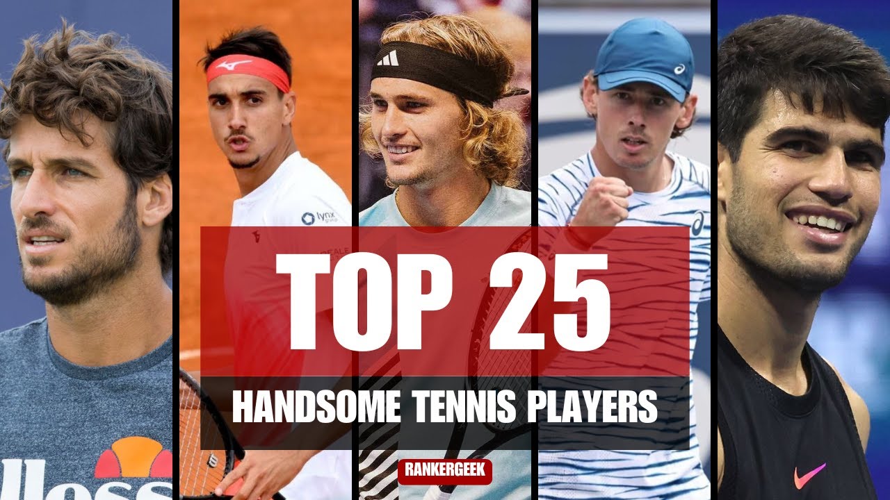 25 Most Handsome Tennis Players 2025 🌍 People’s Choice - YouTube