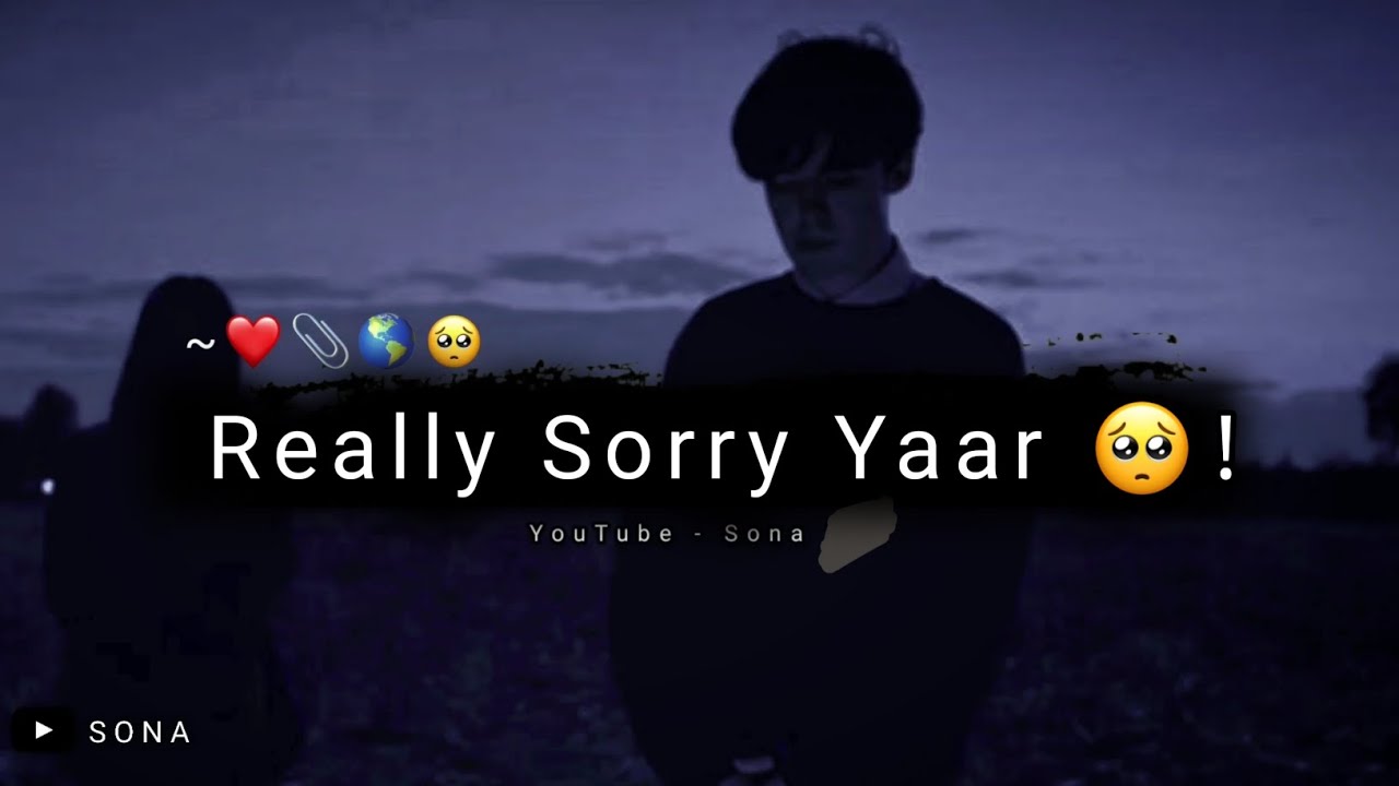 Really Sorry Yaar Wapis Aa Jaoo 🥺! Sad Status | Sad Boy Status | Very ...