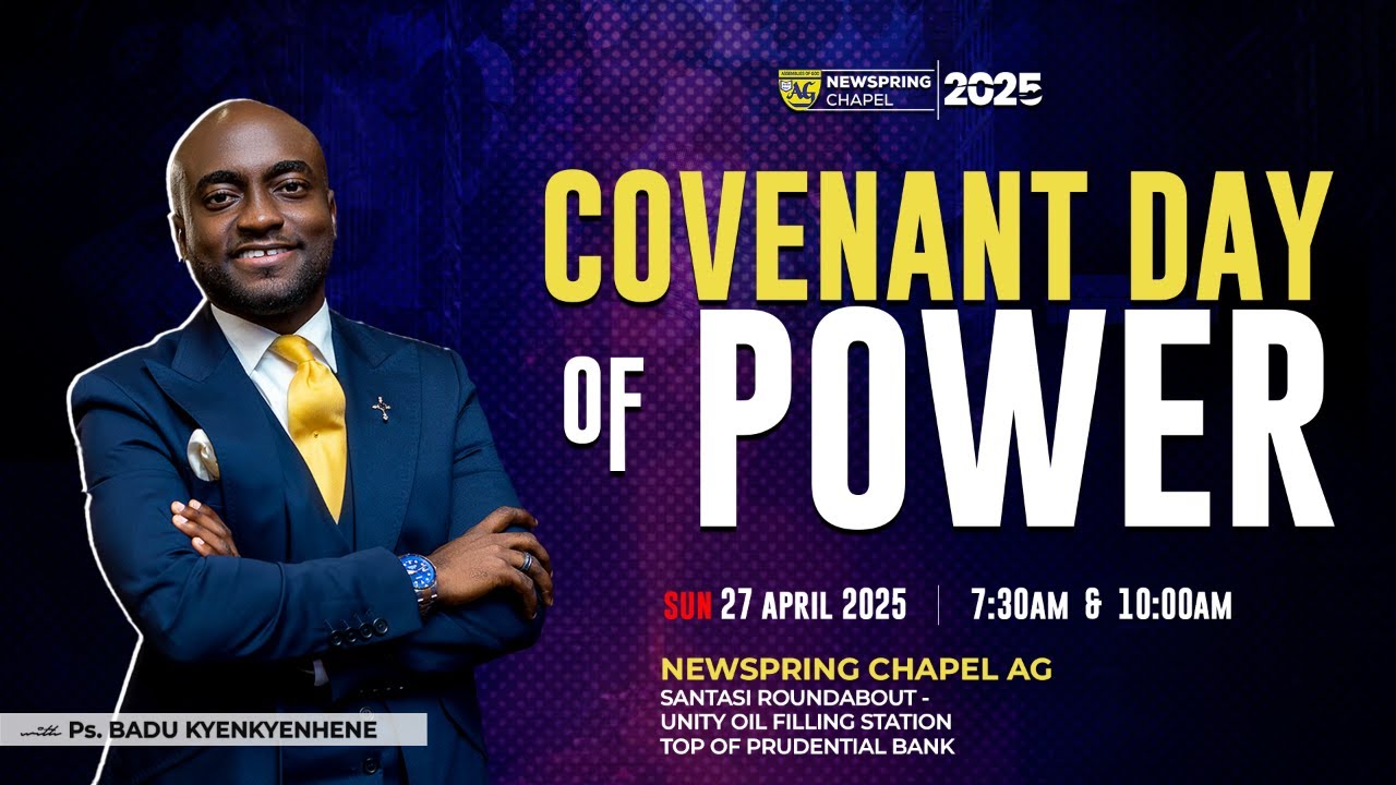 COVENANT DAY OF POWER || 1ST SERVICE || 27-04-2025 || NEWSPRING CHAPEL ...