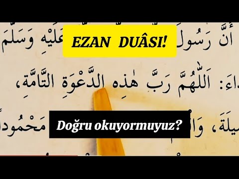Ezan Duâsı!  / Ezberleyelim. 