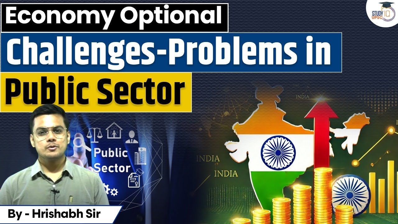 Challenges - Problems in Public Sector | StudyIQ UPSC Optionals - YouTube