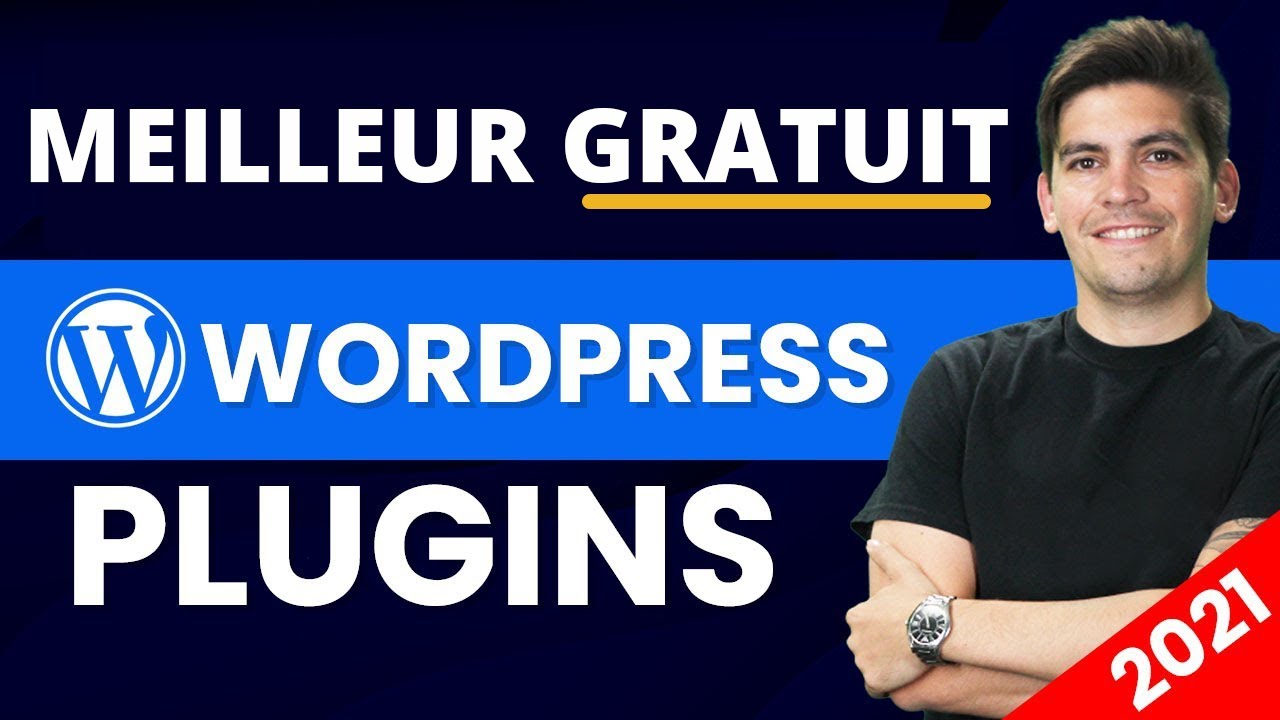 Les Meilleurs Plugins WordPress Gratuits Pour 2021 et au-delà (Sérieusement) - YouTube