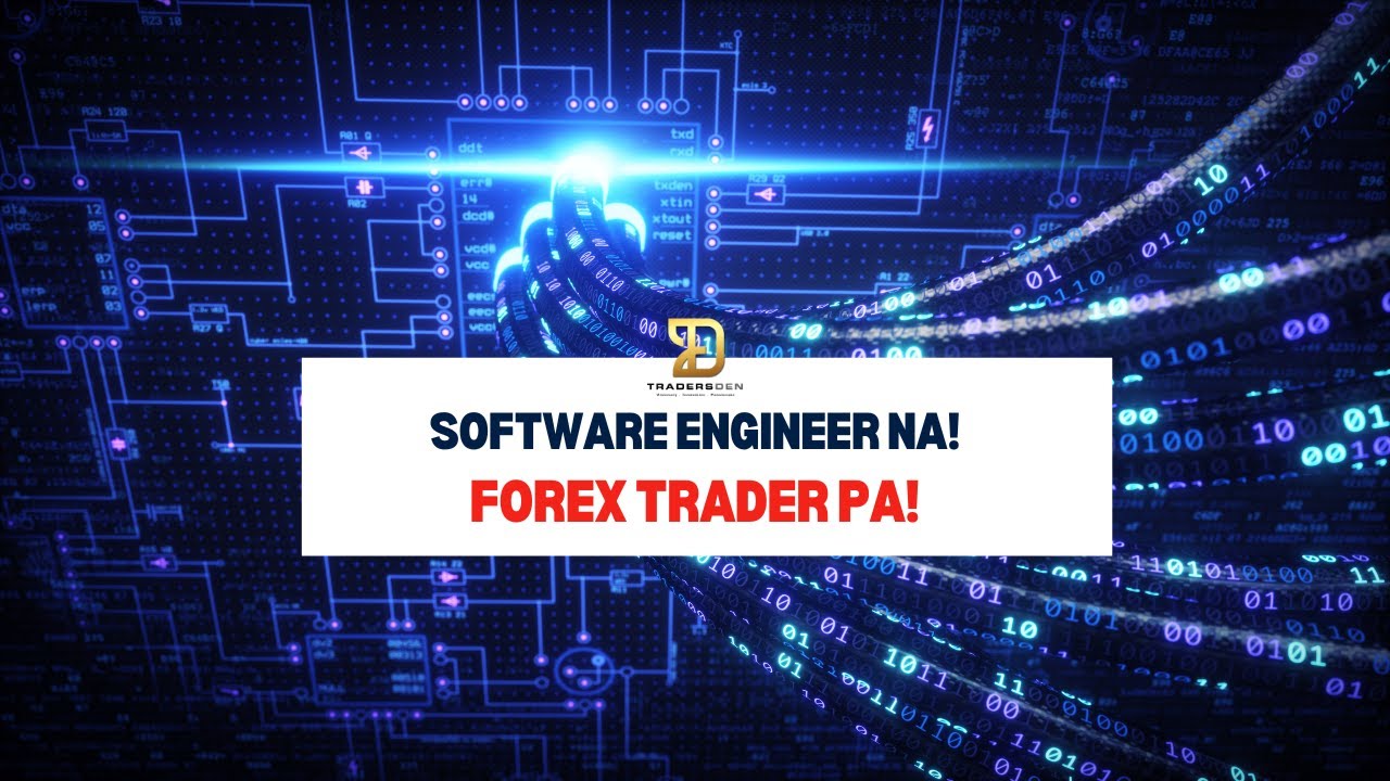 SOFTWARE ENGINEER na, FOREX TRADER PA! - YouTube