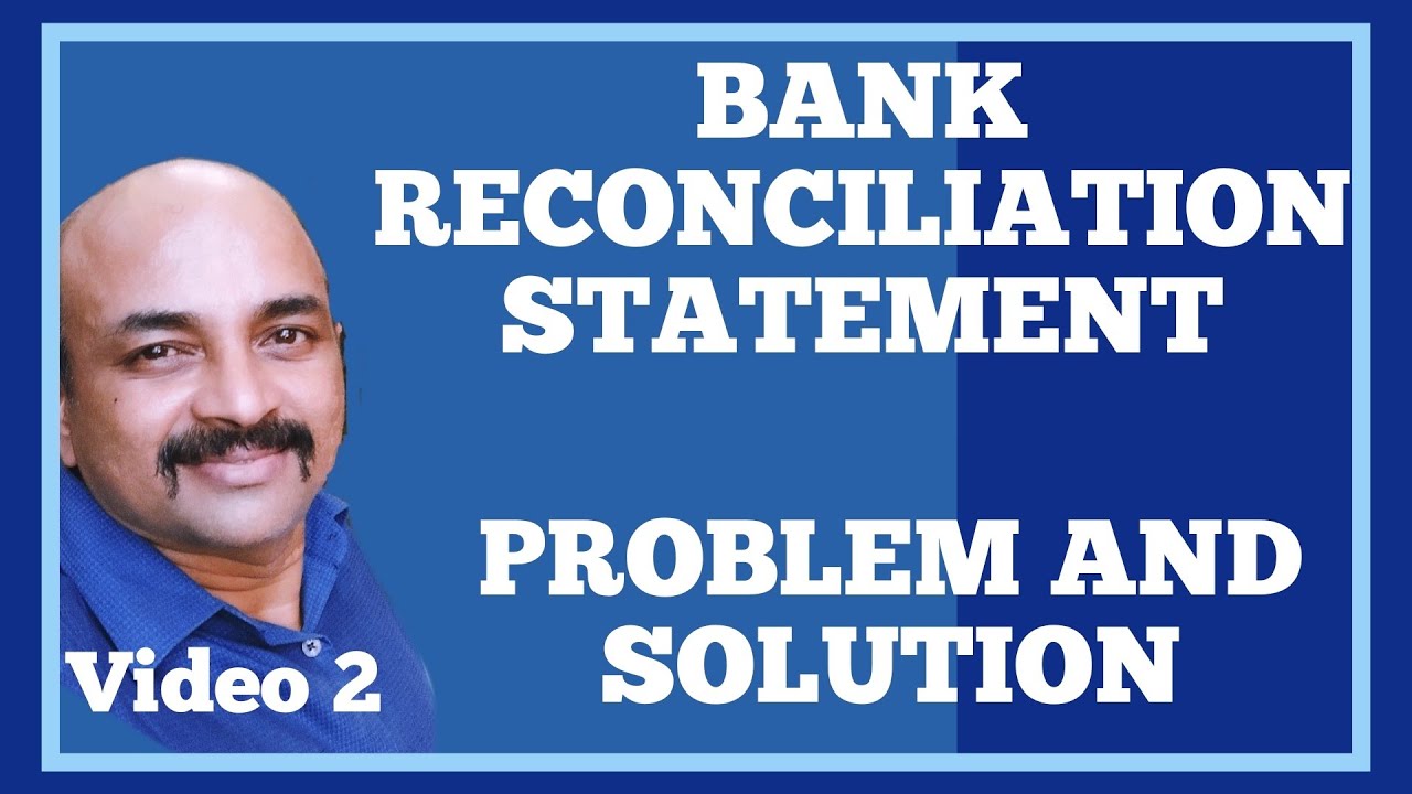 BANK RECONCILIATION STATEMENT PROBLEM AND SOLUTION - YouTube