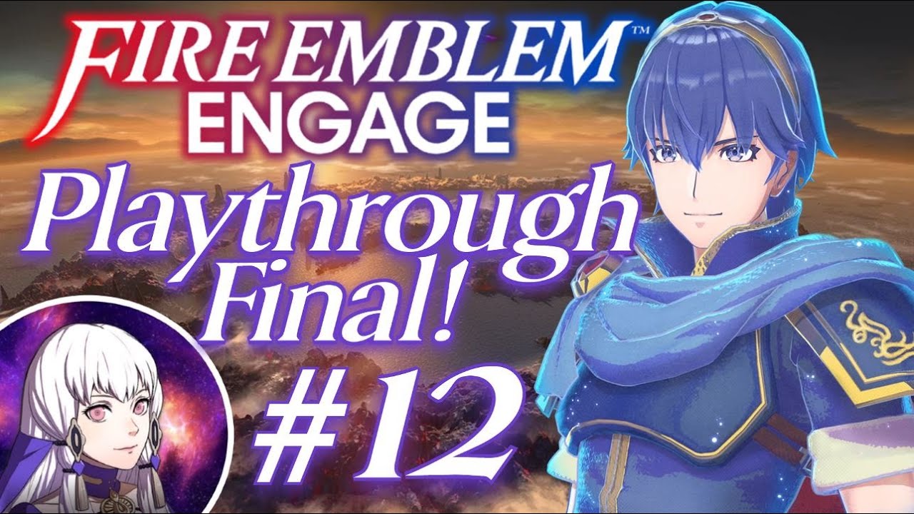 Fire Emblem Engage - Live Playthrough! Day 12 - Final Battle! - YouTube