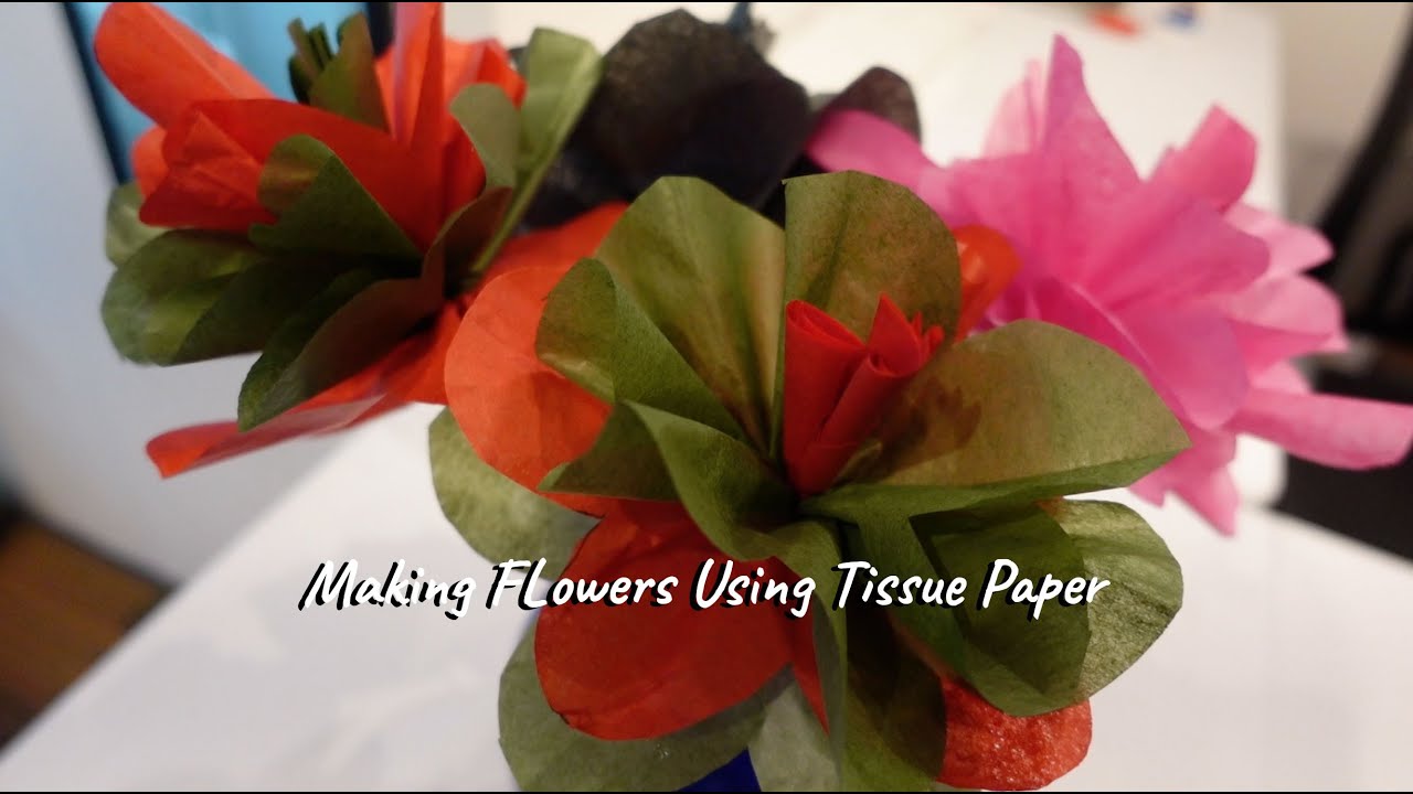Making Flowers Using Tissue Paper - Tutorial - YouTube