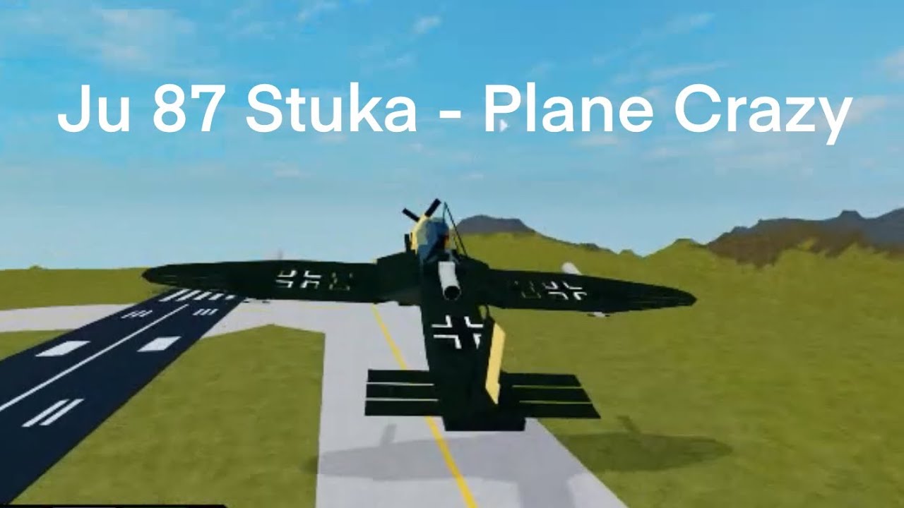 Ju 87 “Stuka” Dive Bomber - Plane Crazy Roblox - YouTube