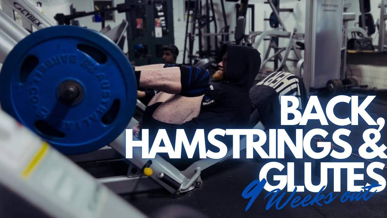 Back, Hamstrings and Glutes | 9 weeks out - YouTube