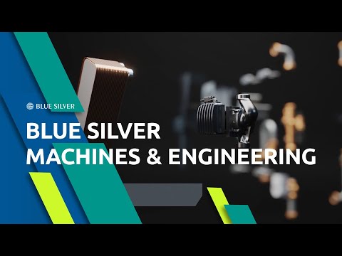 BLUE SILVER Machines & Engineering - YouTube