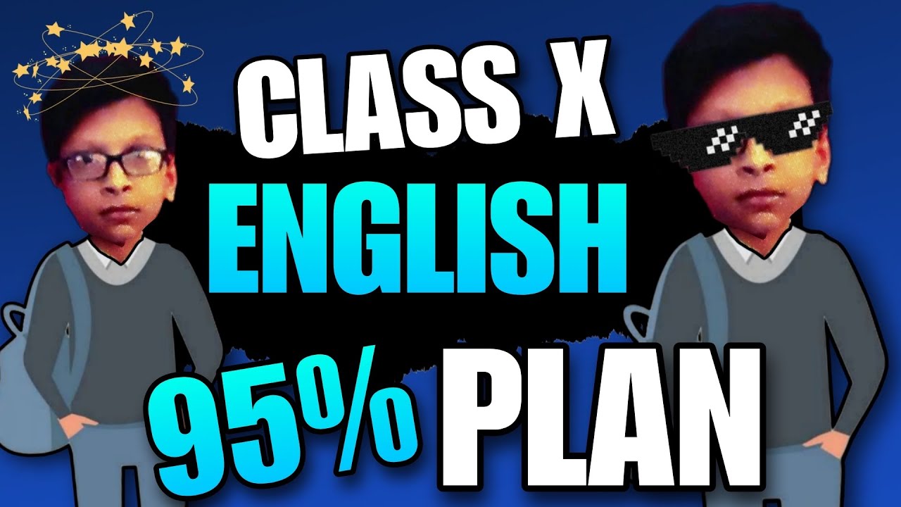 Class 10 How To Score 95 In Class 10 How To Start Class 10 ENGLISH class-10-how-to-score-95-in-class-10-how-to-start-class-10-english