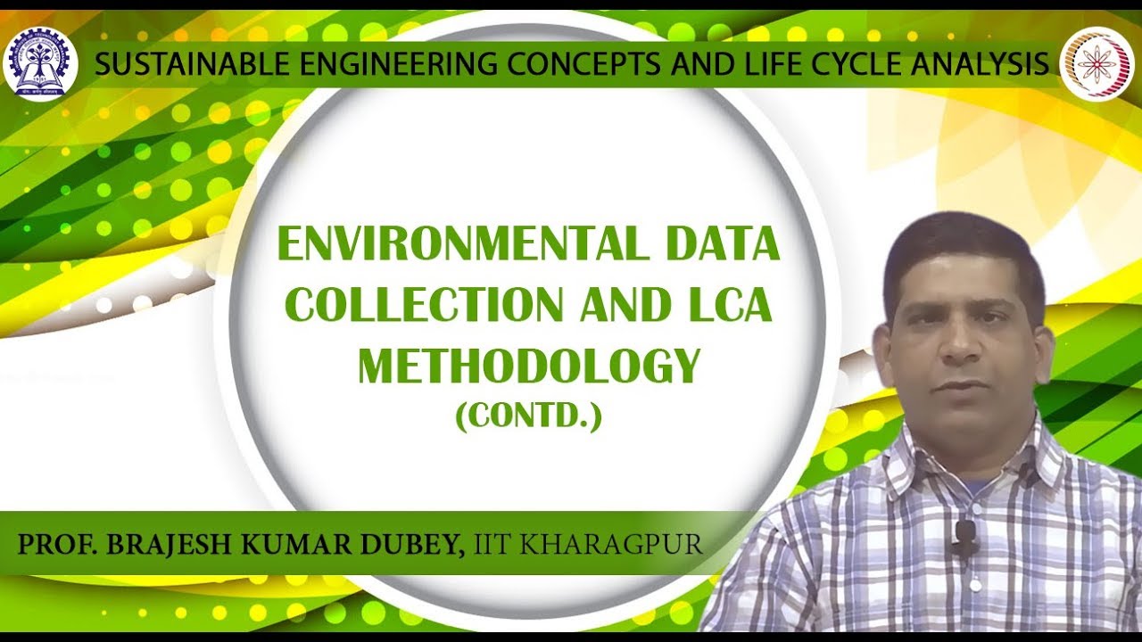 Environmental Data Collection and LCA Methodology (Contd.) - YouTube
