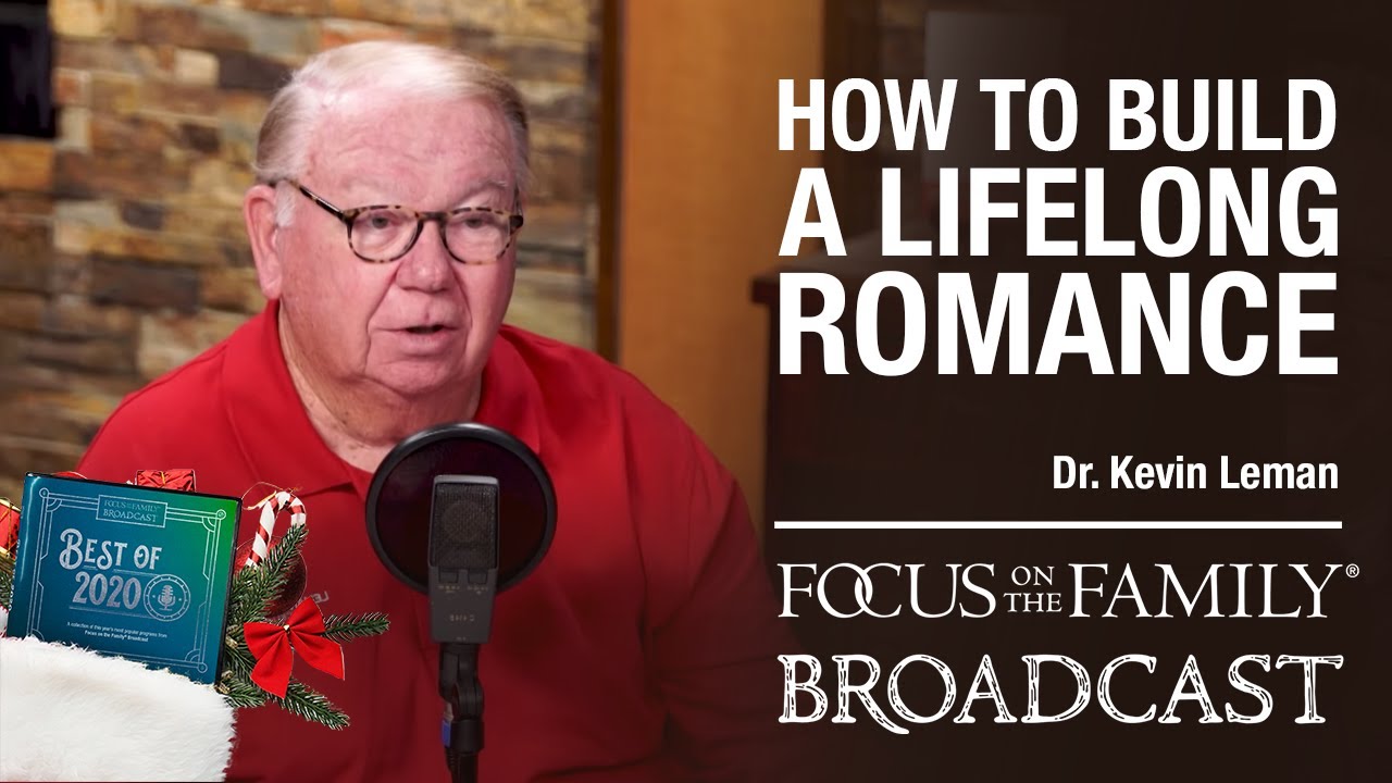 BEST OF 2020: Discovering the Secrets to a Lifelong Romance - Dr. Kevin ...