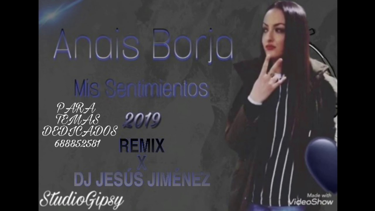 ANAIS BORJA POPURRI 2019 REMIX DJ JESÚS JIMÉNEZ - YouTube