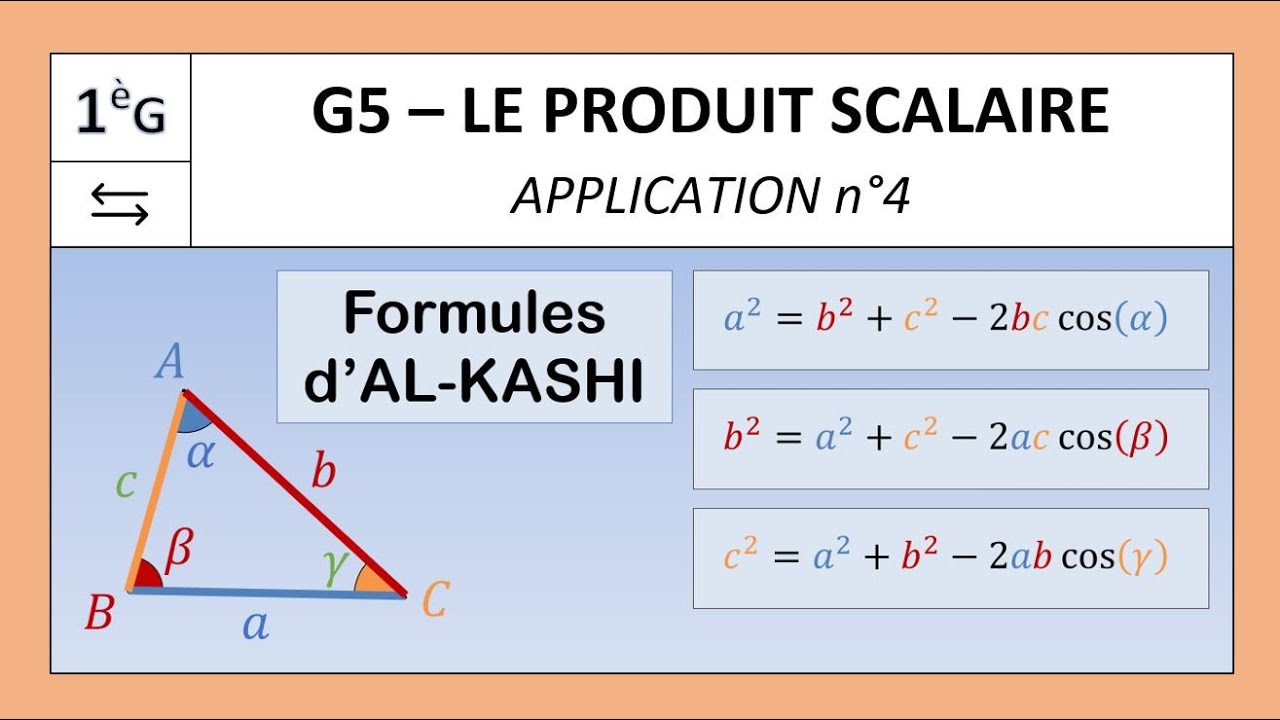 1G / G4-4 / PRODUIT SCALAIRE / Formules d'Al-Kashi - YouTube