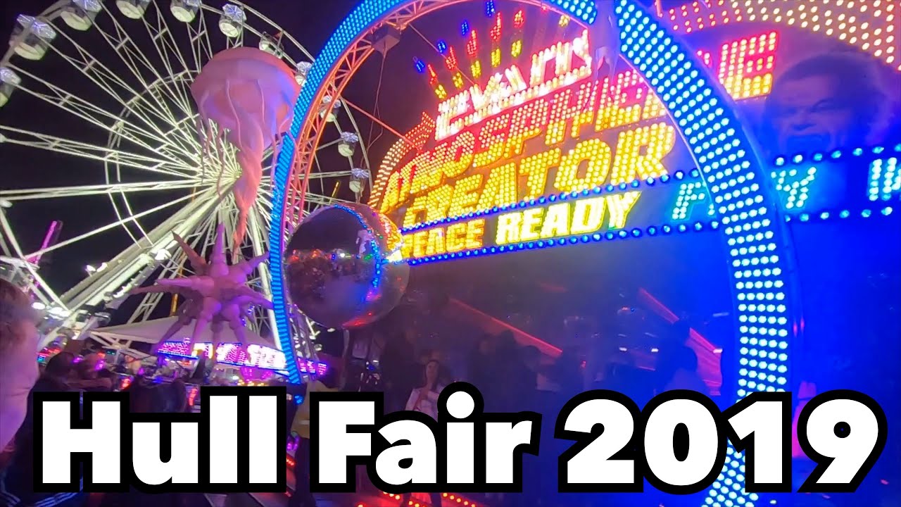 Hull Fair 2019 | Hold Tight You’ve Seen The Rest This Is The Best ...