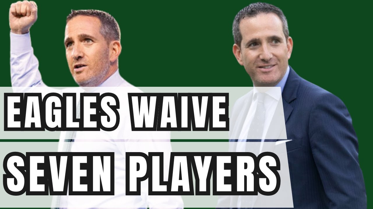 Philadelphia Eagles announce roster moves, waive seven players - YouTube