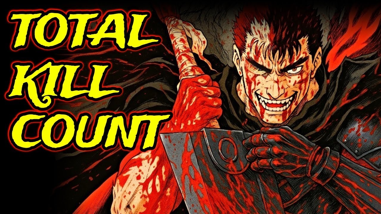 Total Kill Count of Guts from Berserk – Full Mega List of Every Person ...