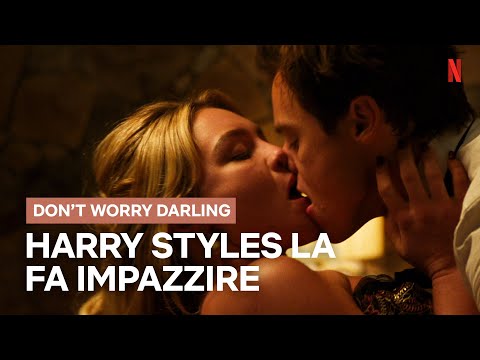 Il rapporto tra HARRY STYLES e FLORENCE PUGH in DON'T WORRY DARLING | Netflix Italia