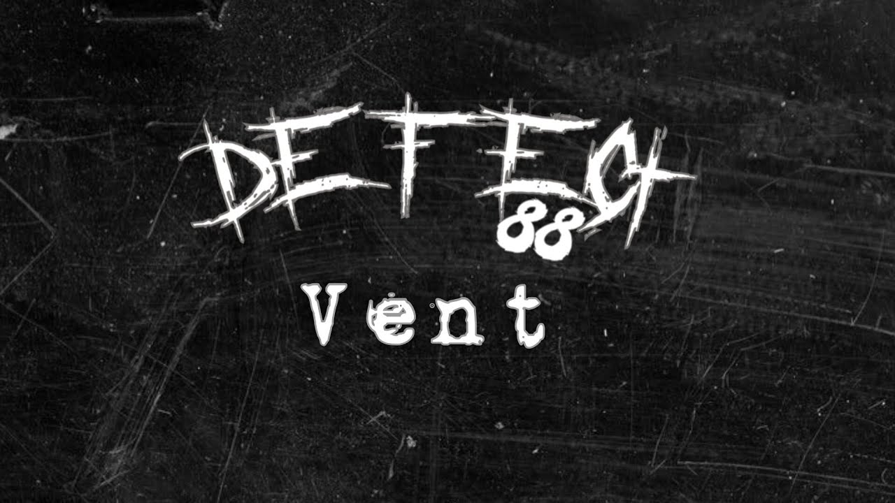 Defect 88 - Vent (Lyric Video) - YouTube