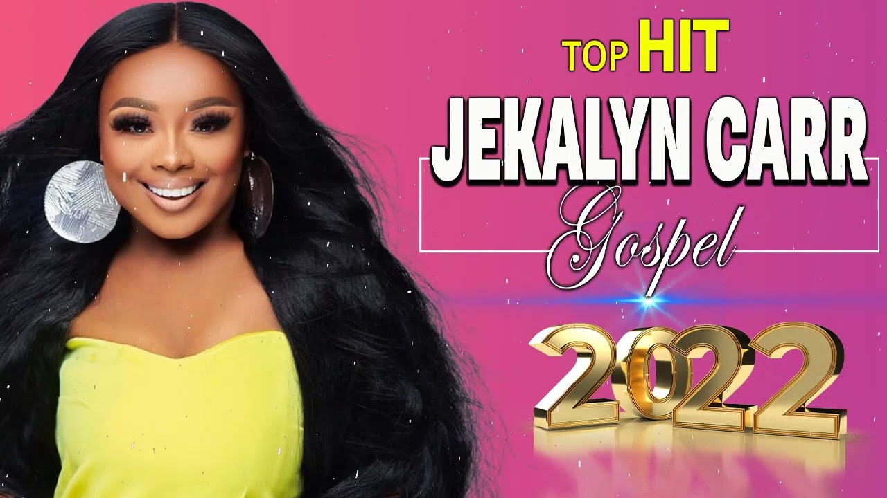 Jekalyn Carr || Best Gospel Songs of Jekalyn Carr Gospel Praise Worship ...