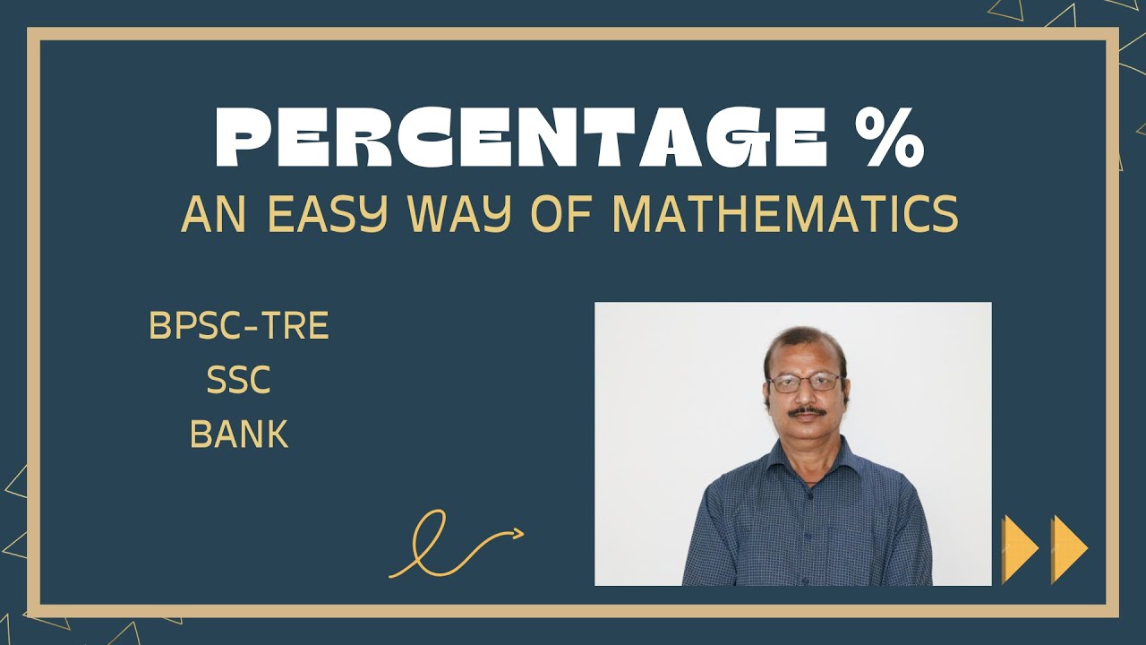 BPSC TRE SSC| EASY WAY OF MATHEMATICS | SSC Complete Math PERCENTAGE ...