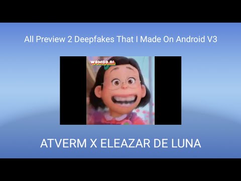 All Preview 2 Deepfakes That I Made On Android V3