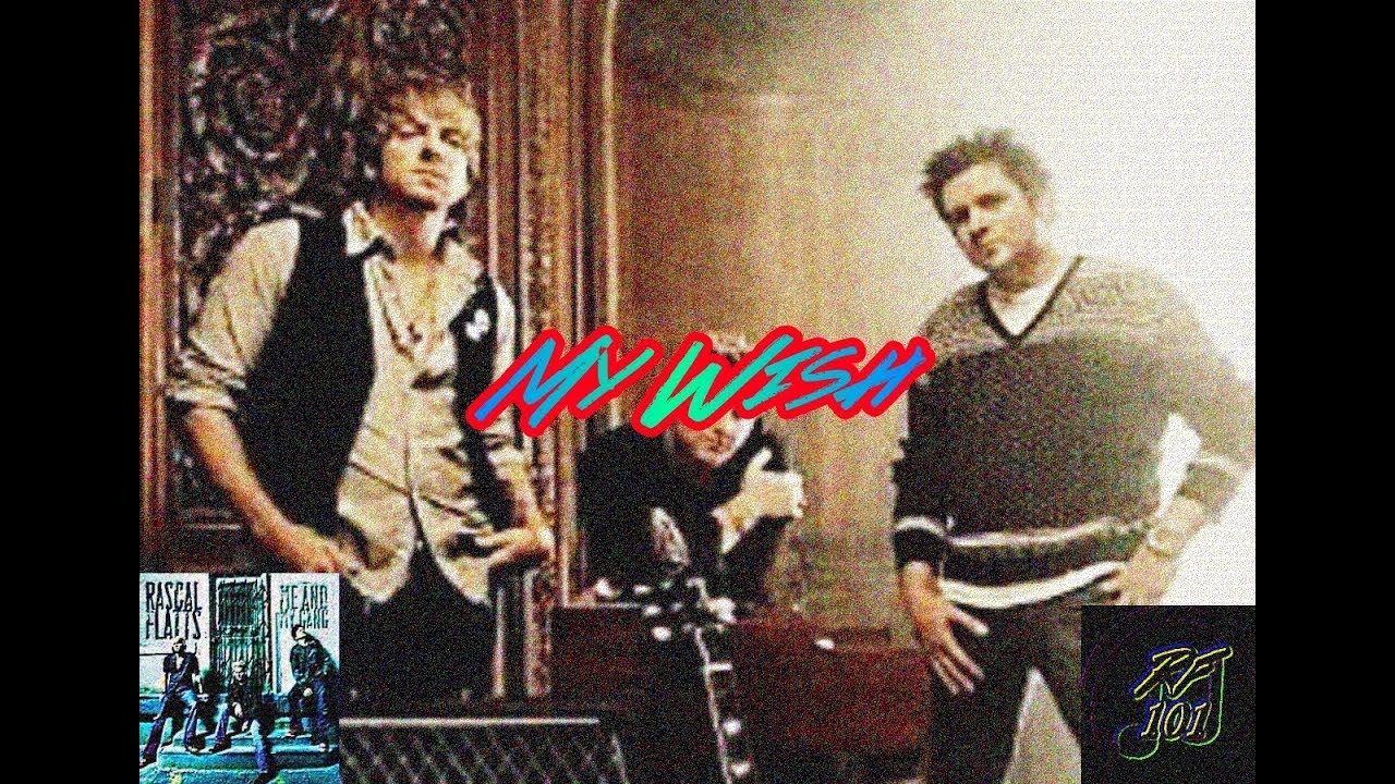 Rascal Flatts-My Wish - YouTube Music