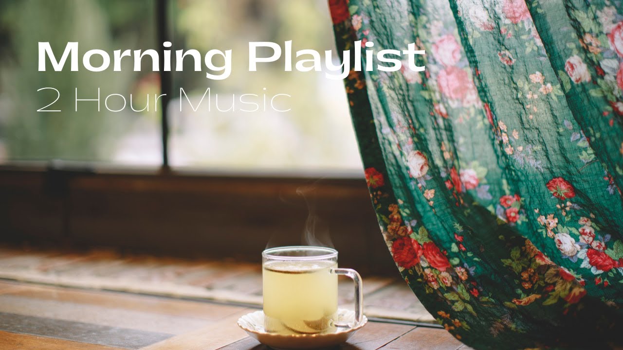 [playlist] Chilling Morning Vibes Music For Relaxing, Studying - YouTube