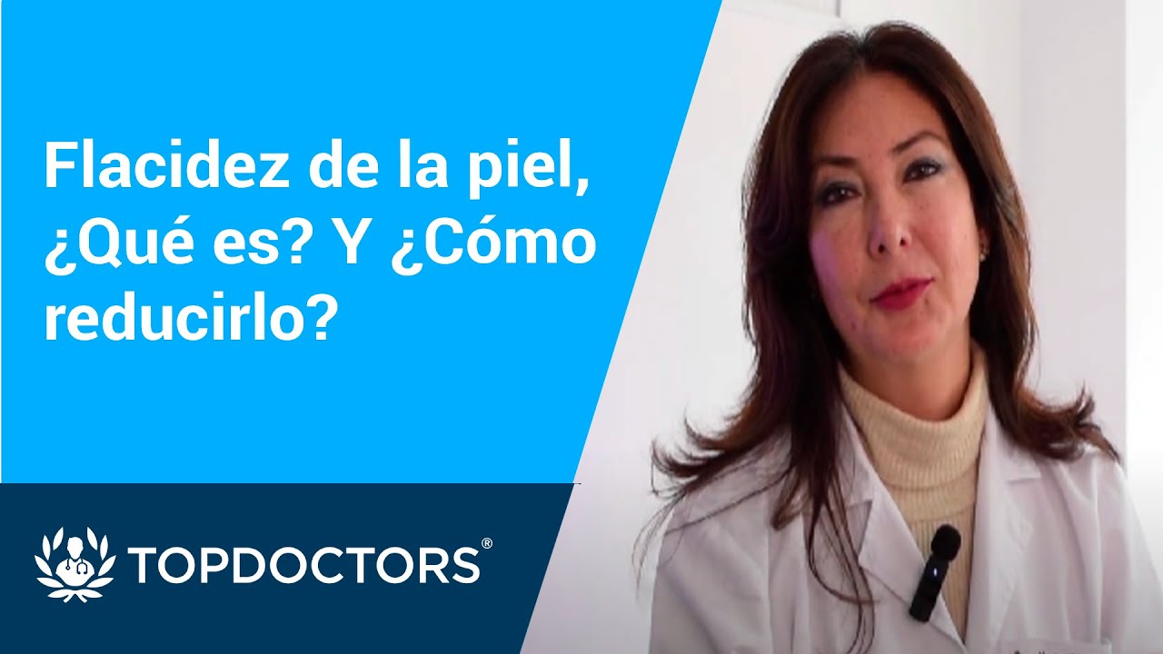 Flacidez de la piel, ¿Qué es? Y ¿Cómo reducirlo? - YouTube