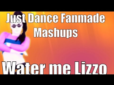 Water Me by Lizzo | Just dance fanmade mashup - YouTube