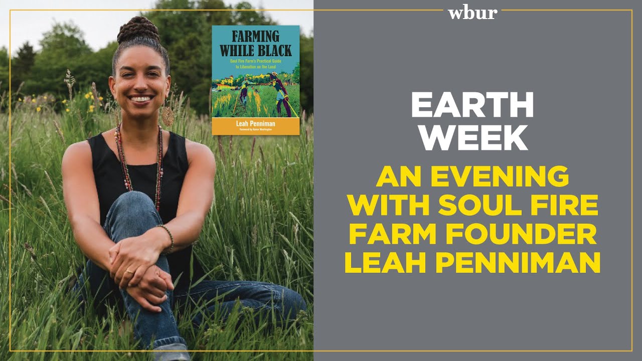 An evening with Soul Fire Farm founder Leah Penniman - YouTube