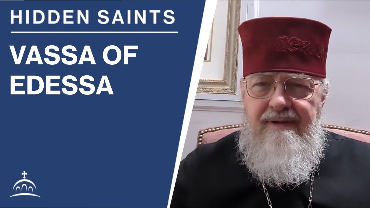Hidden Saints: Vassa of Edessa (w/ Fr. Steven Ritter) - YouTube