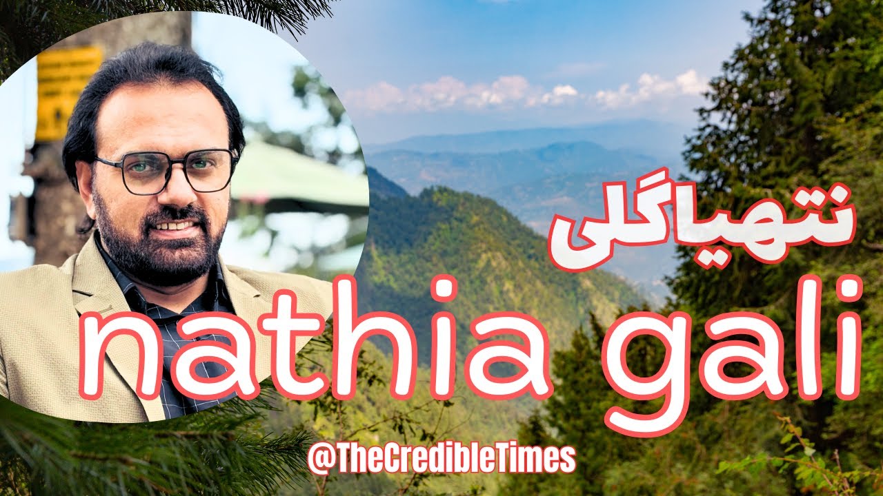 🌲🏞️ Nathia Gali Trip | A Refreshing Escape to Pakistan's Mountain ...