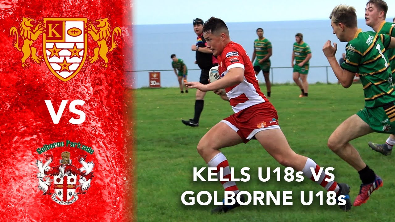 Kells ARLFC U18s vs Golborne Parkside U18s - YouTube