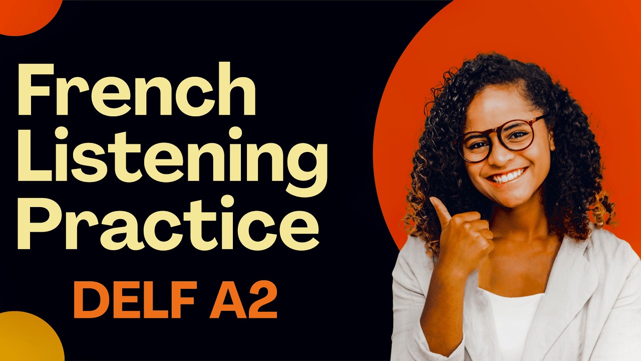 DELF A2 French Listening Comprehension Practice - DELF A2 Compréhension ...