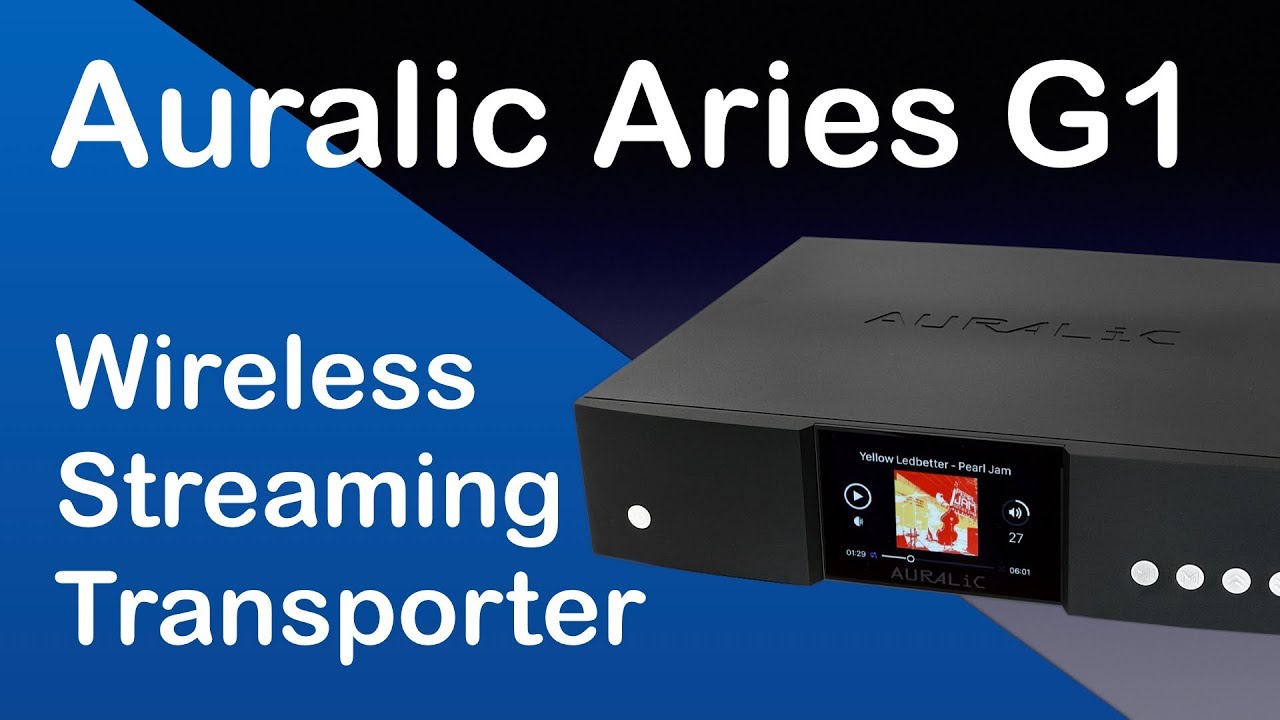 Auralic Aries G1 wireless streaming transporter - YouTube
