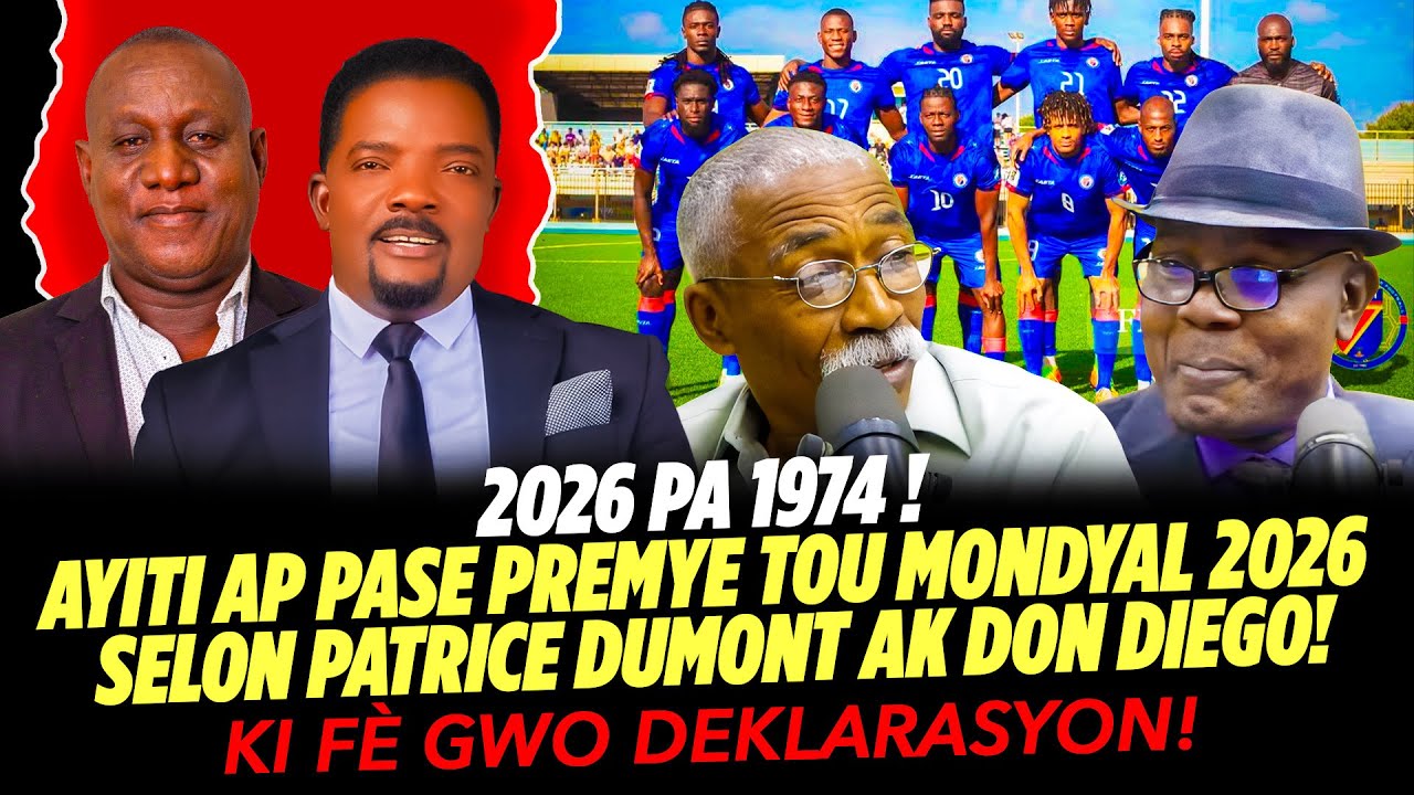 2026 PA 1974 ! AYITI AP PASE PREMYE TOU MONDYAL 2026 SELON PATRICE ...