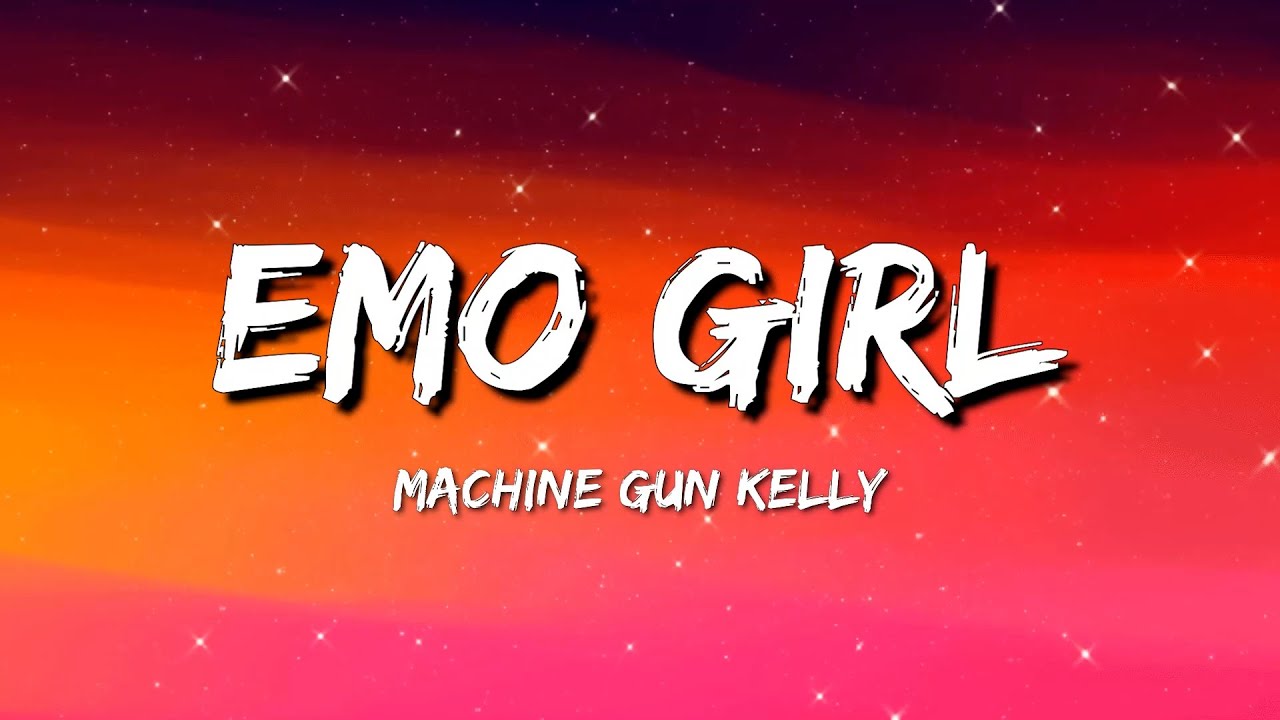 Machine Gun Kelly - Emo Girl (Lyrics) Ft. Willow_1 - Ice Spice, Karol G ...