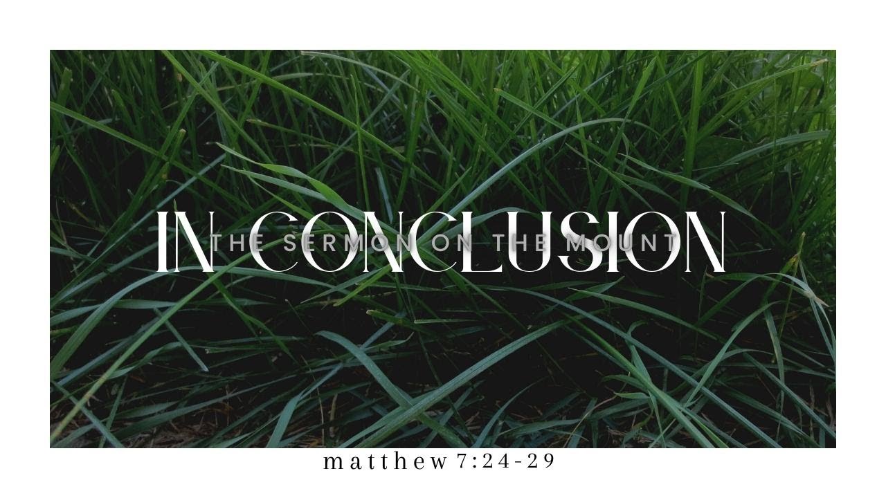 Building on the Rock (Sermon on the Mount, Part 16) ǀ Matthew 7:24-29 ...