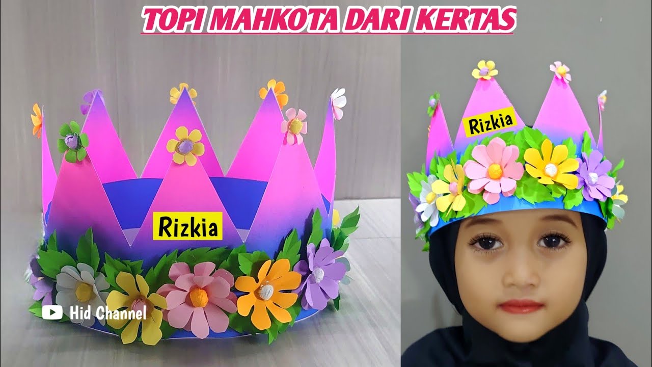 CARA MEMBUAT TOPI MAHKOTA UNTUK MPLS / KARNAVAL BERTABUR BUNGA DARI ...