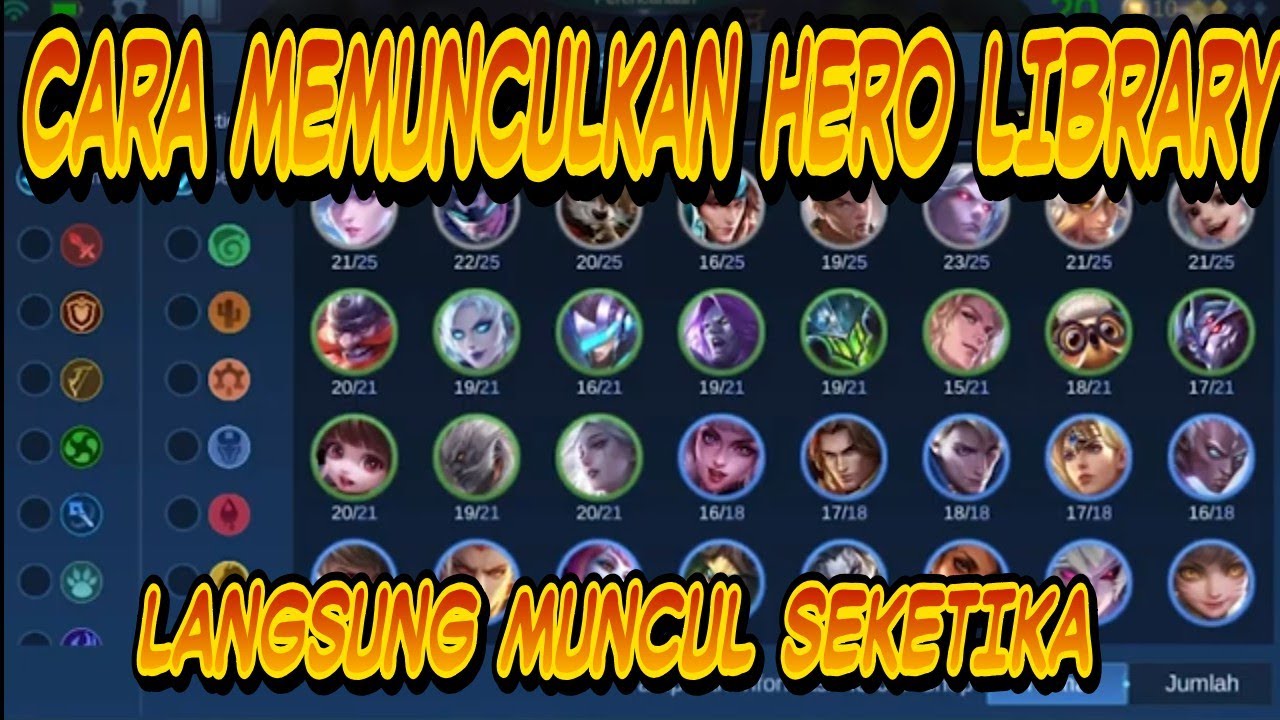 CARA MEMUNCULKAN HERO LIBRARY TIDAK SAMPAI 1 MENIT LANGSUNG MUNCUL ...