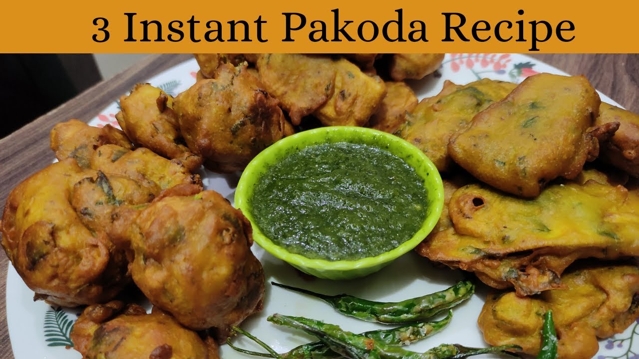 3 Types of Pakode recipe | 3 instant pakode recipes - cauliflower ...