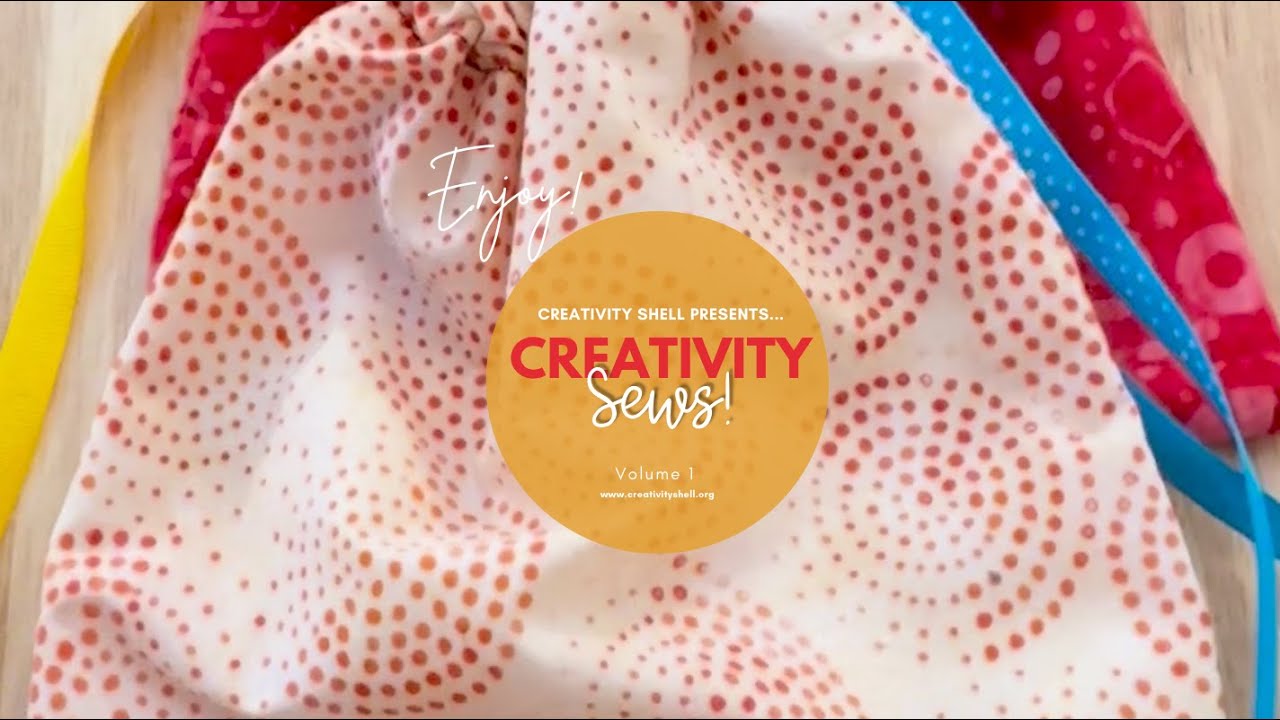 Creativity Sews 101 Vol 1 Drawstring Bags - YouTube