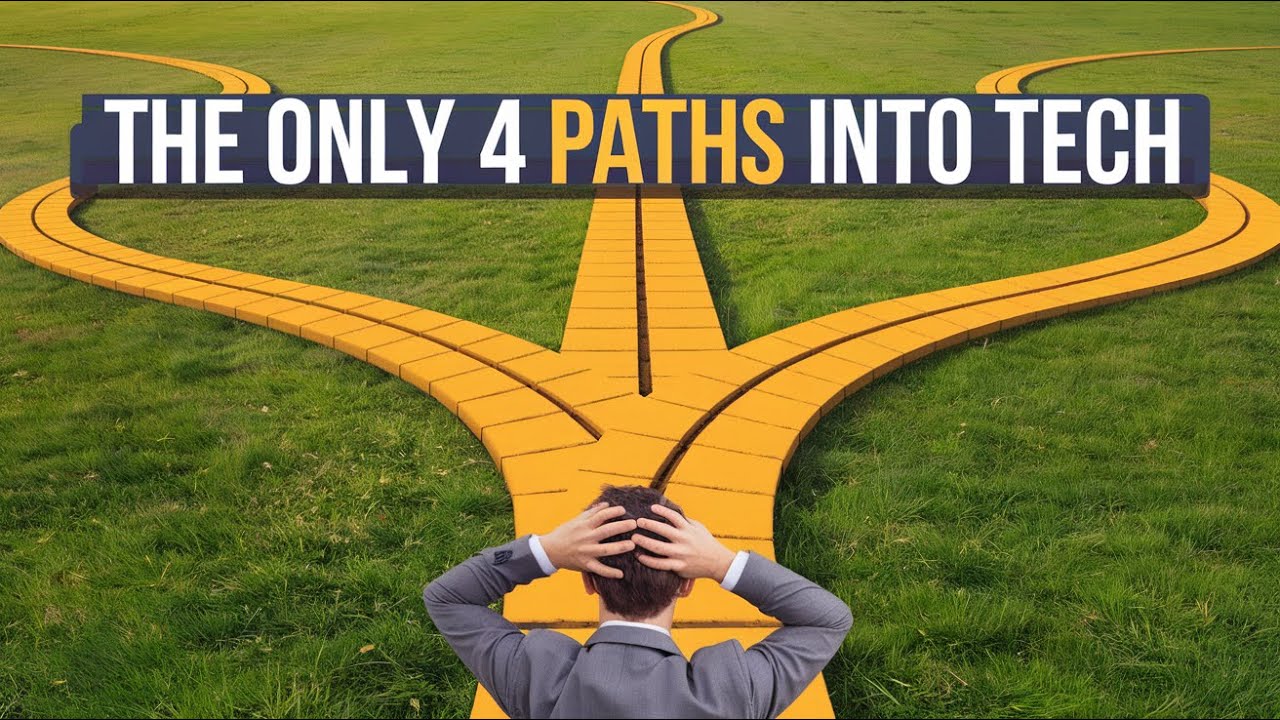 The 4 Paths to Get Into Tech - YouTube