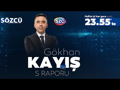 Gökhan Kayış ile 'S Raporu' 17 Ağustos