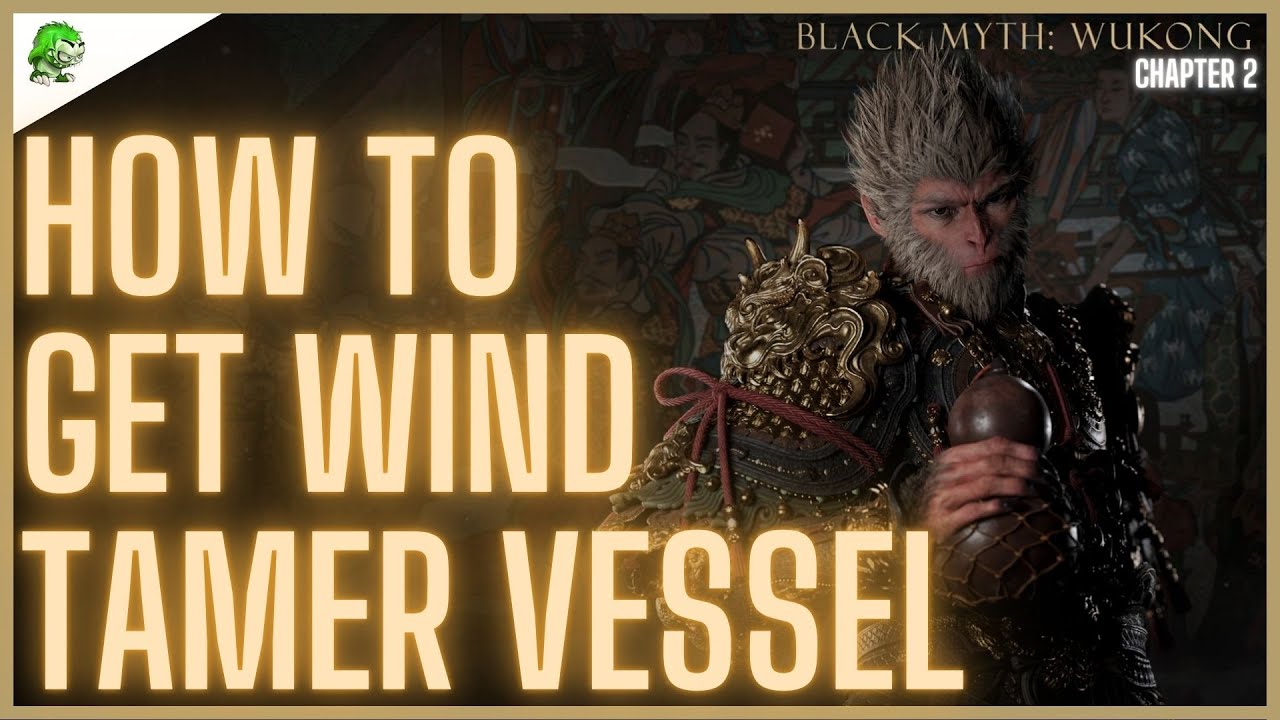 How to get Wind Tamer Vessel in Chapter 2 Black Myth Wukong - YouTube