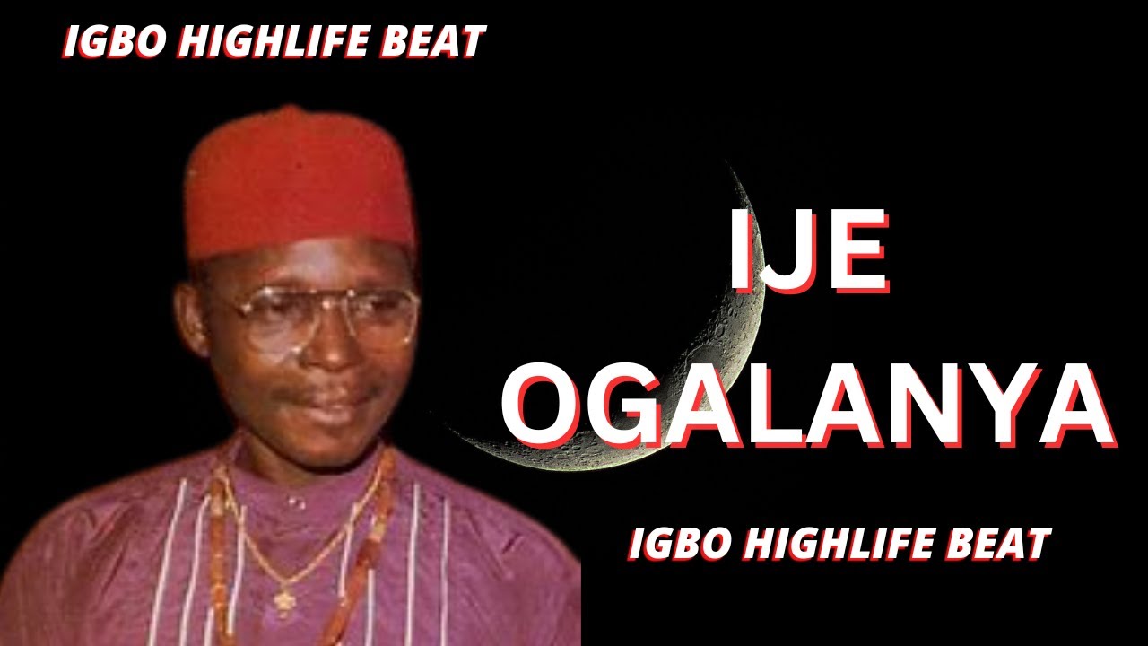 IGBO HIGHLIFE BEAT INSTRUMENTAL 2023 _IJE OGALANYA_ BEST IGBO HIGHLIFE ...