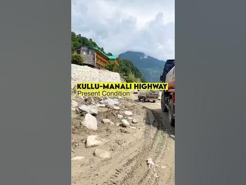 Kullu - Manali Highway Present Condition - YouTube