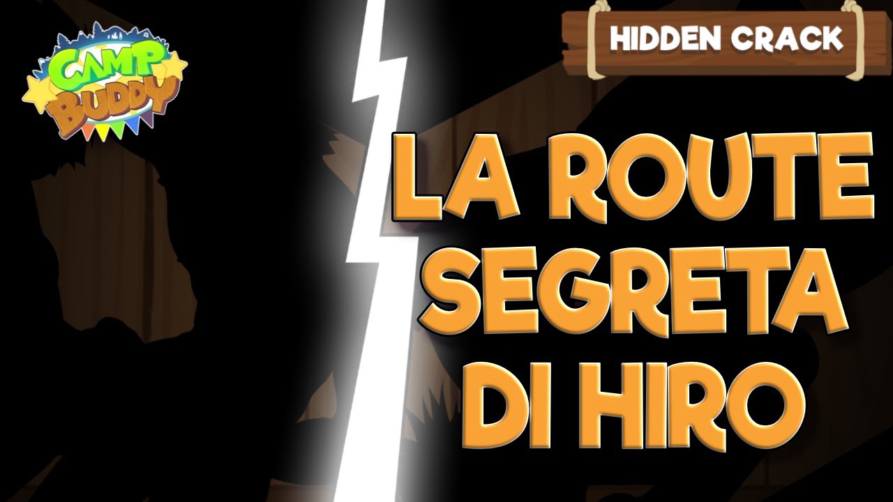 🌈 36 - Come sbloccare la HIDDEN CRACK di HIRO (parte 1) | Camp Buddy 🌈 ...