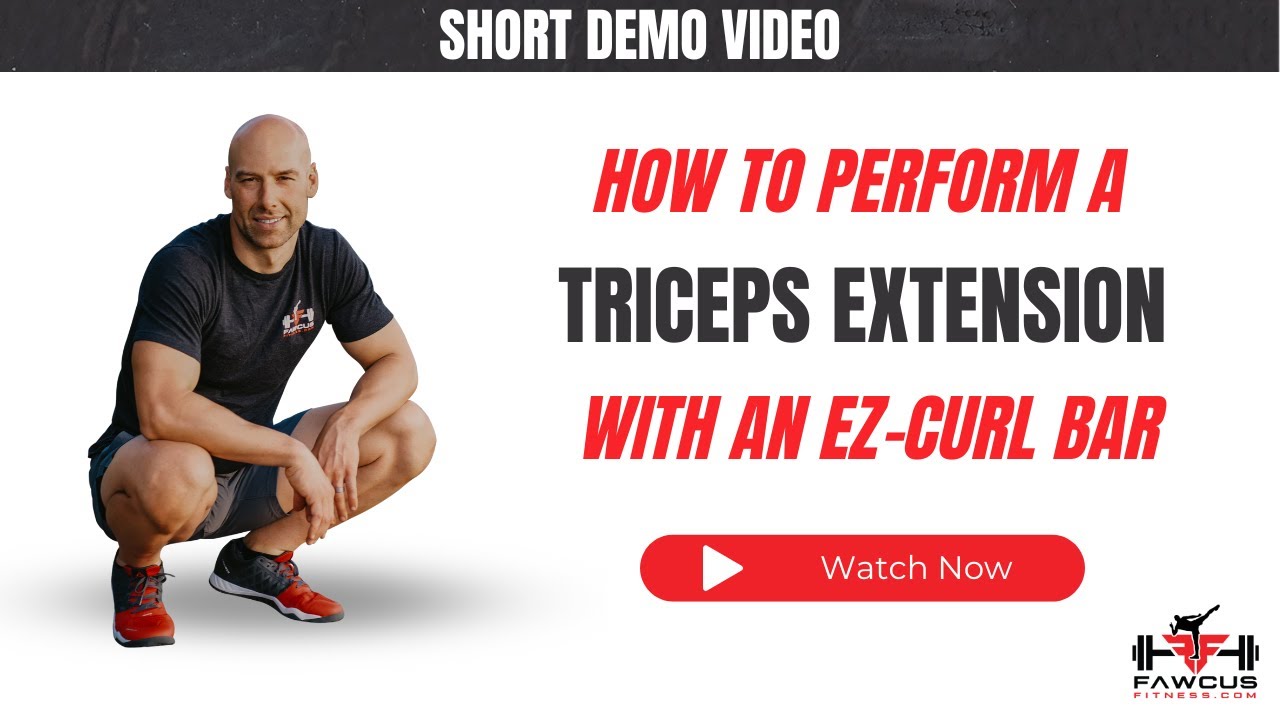 How to perform a triceps extension with an ez-curl bar (short demo ...